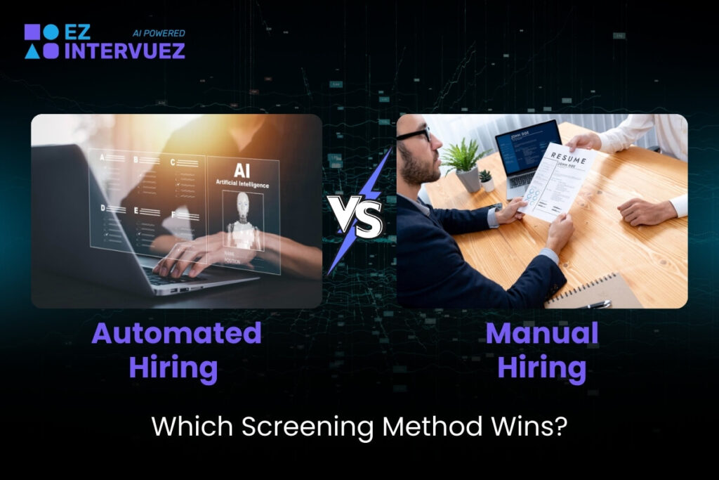 Automated vs. Manual Hiring: What’s Best for Recruitment?